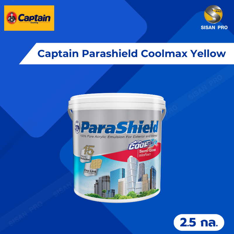 Captain Parashield Coolmax Exterior Semi-Gloss กัปตัน พาราชิลด์ คูลแม็กซ์ สีทาภายนอก โทนสีเหลือง ...
