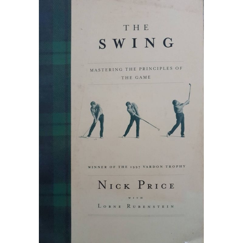 The Swing : Mastering the Principles of the Game : Nick Price | Shopee ...