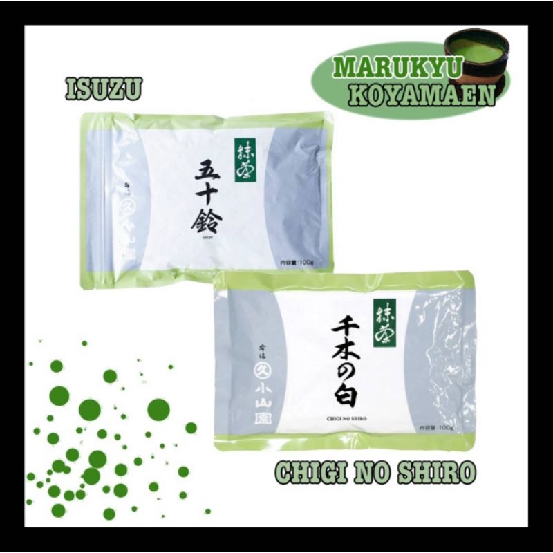พร้อมส่ง ISUZU / CHIGI NO SHIRO Matcha by Marukyu Koyamaen (100 g. bag) | Shopee Thailand
