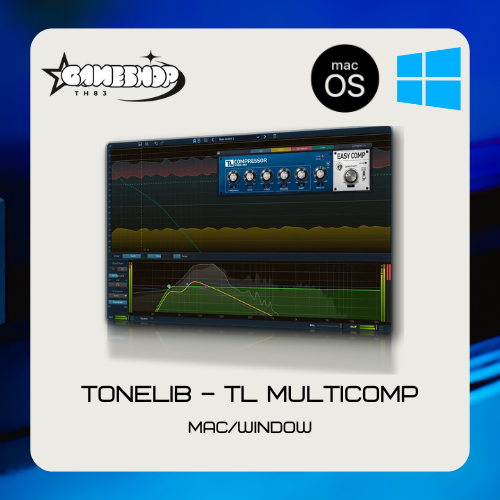 ToneLib – TL MultiComp สำหรับ Window/Macos [Full Version/Lifetime] | ถูกที่สุด | Shopee Thailand