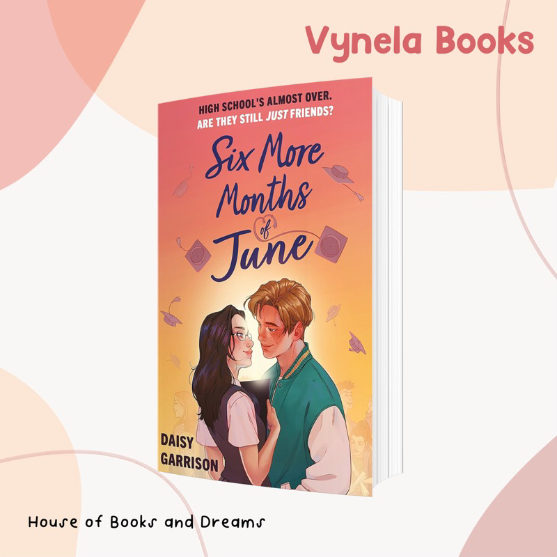 VYNELA (หนังสือภาษาอังกฤษ) SIX MORE MONTHS OF JUNE — DAISY GARRISON ...