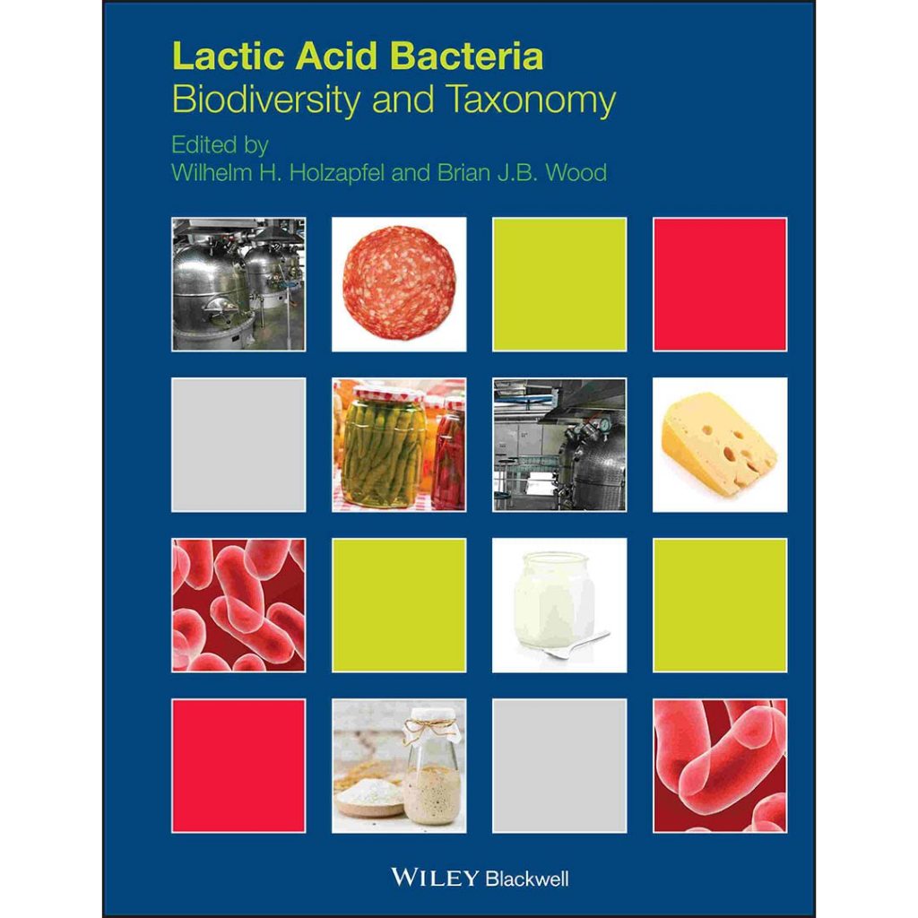 [หนังสือ] Lactic Acid Bacteria: Biodiversity and Taxonomy แบคทีเรีย จุลชีววิทยา microbiology ...