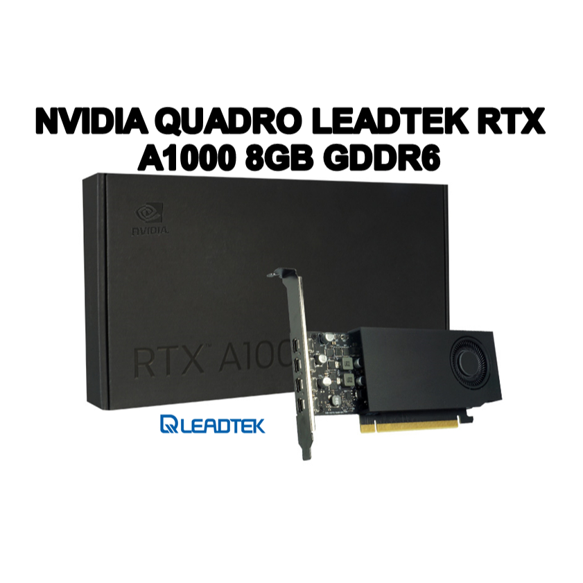 NVIDIA QUADRO LEADTEK RTX A1000 8GB GDDR6 | Shopee Thailand