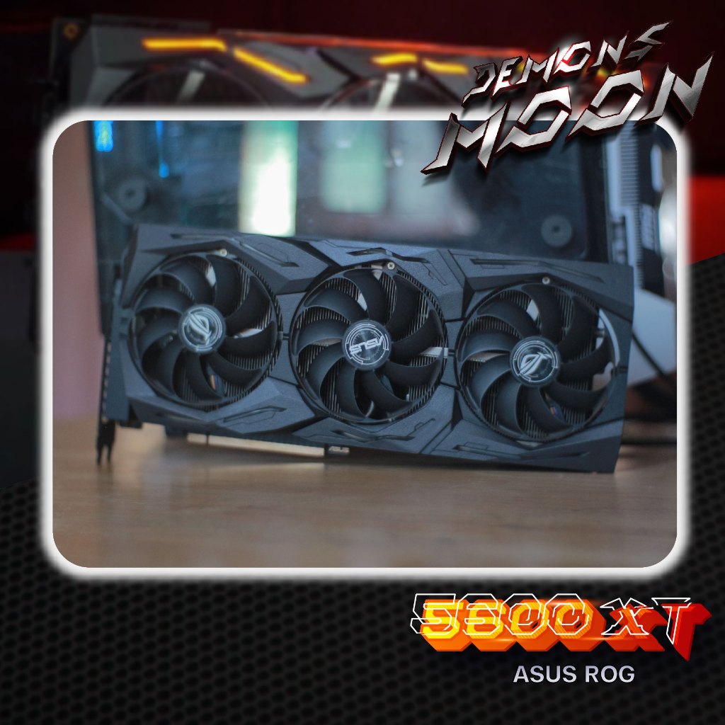 5600XT ASUS ROG STRIX 6G GAMING VGA (การ์ดแสดงผล) + ประกัน Demons moon7 ...