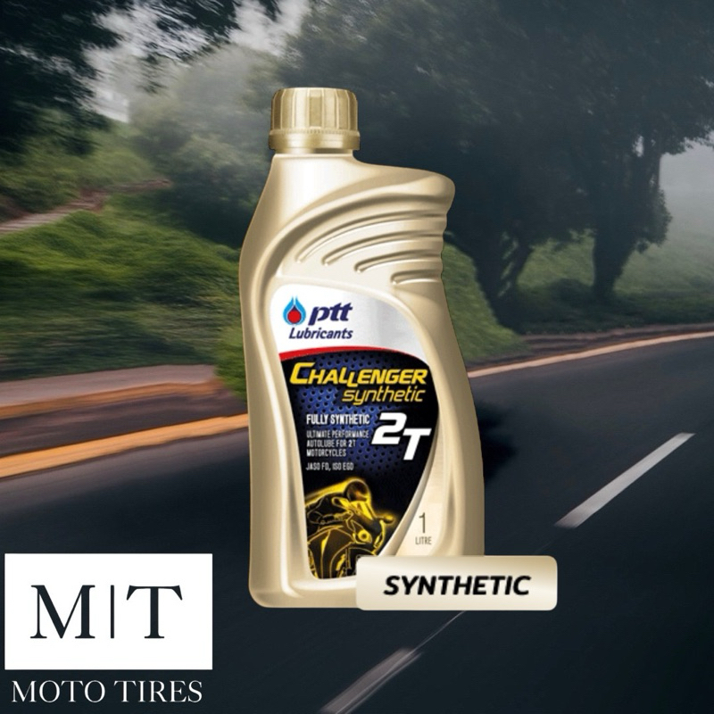 PTT Challenger Synthetic 2T น้ำมันเครื่องสังเคราะ์ สำหรับรถจักรยานยนต์ ...