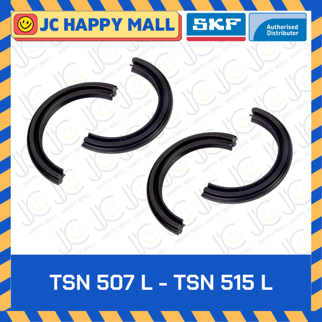 SKF TSN 507 L TSN 508 L TSN 509 L TSN 510 L TSN 511 L TSN 512 L TSN 513 L TSN 515 L ซีลยางกัน ...