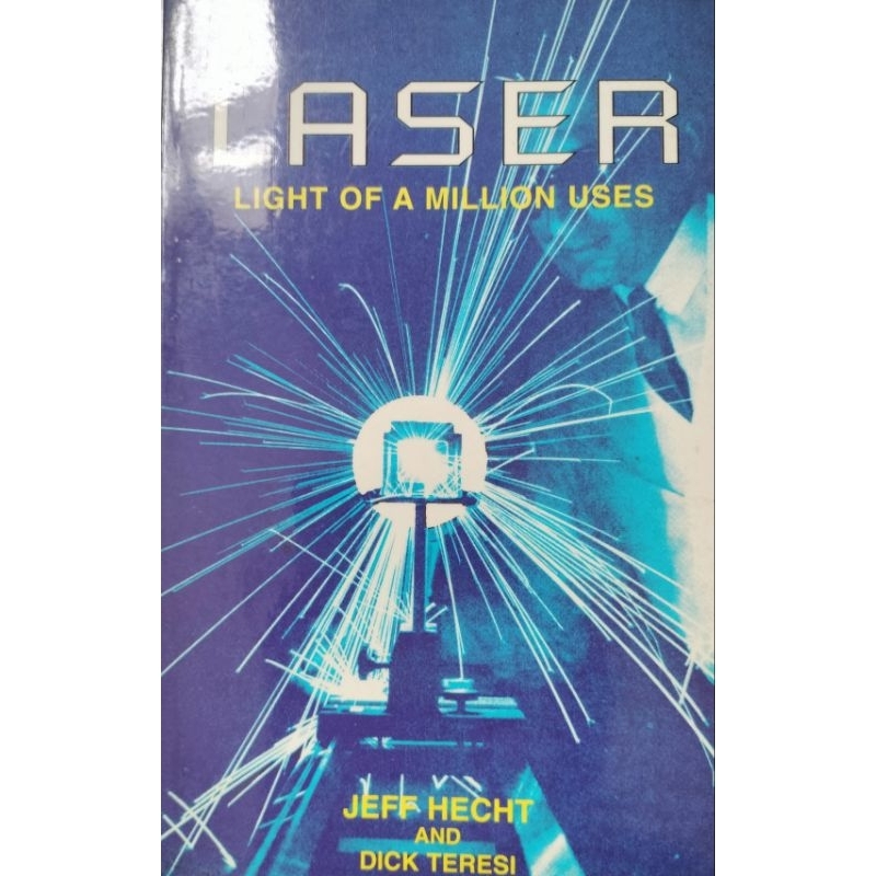 Laser Light of a Million Uses Jeff Hecht and Dick Teresi หนังสือภาษา ...
