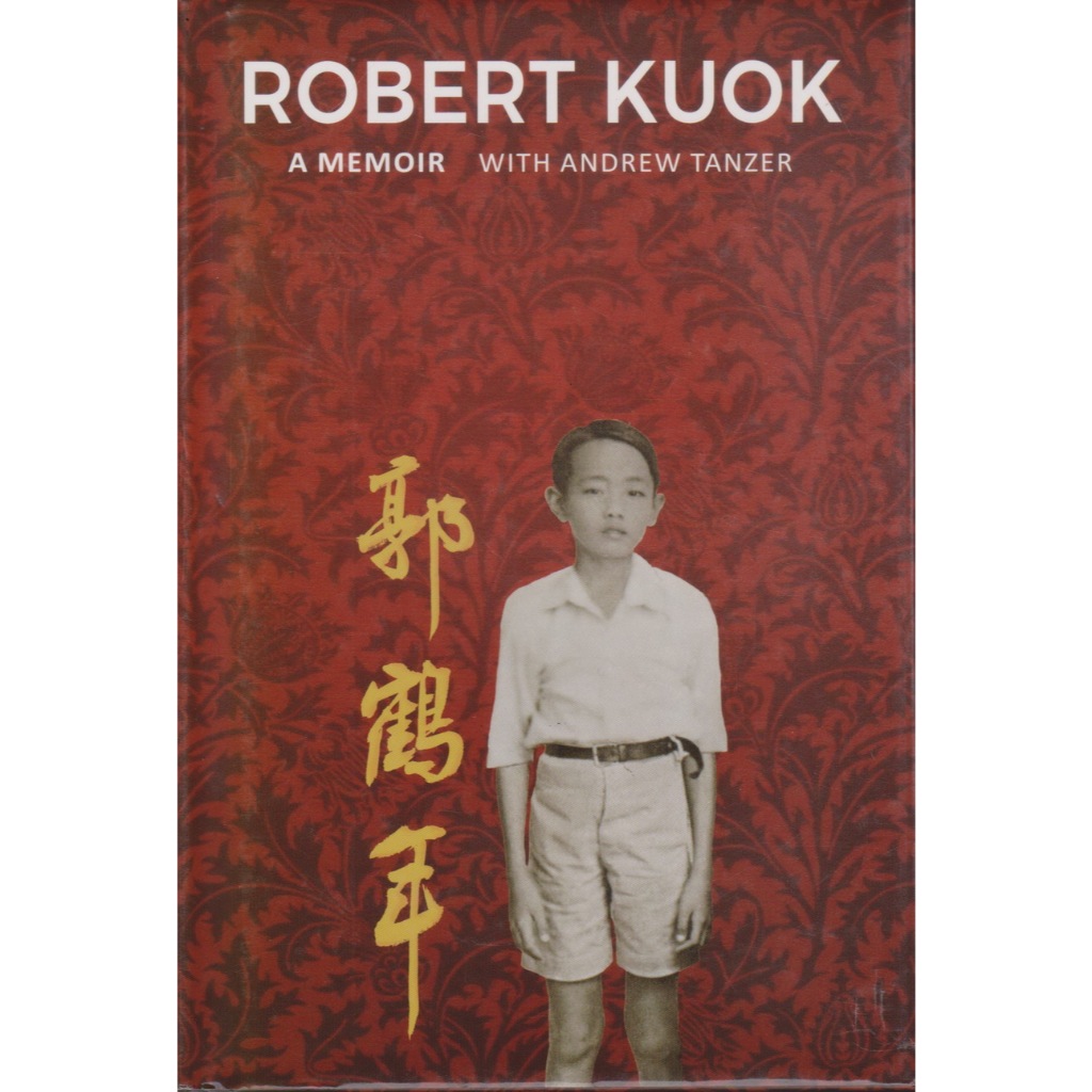 นิยายภาษาอังกฤษ Robert Kuok : A Memoir [Hardcover] by Kuok, Robert ...