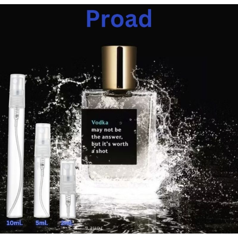 Proad Vodka น้ำหอมแท้100% แบ่งขาย 2/5/10ml. | Shopee Thailand