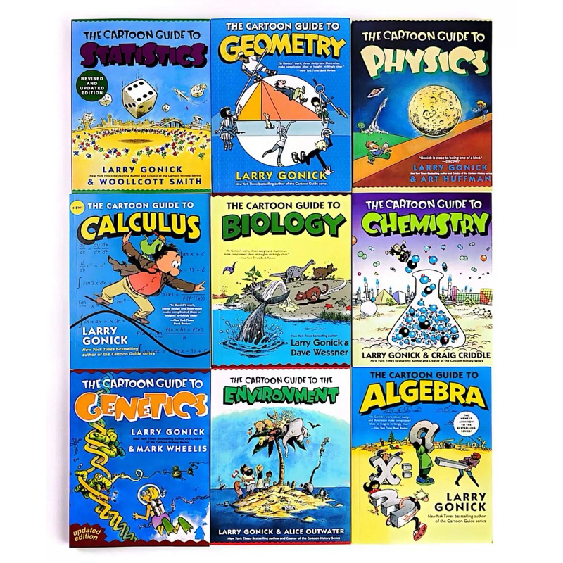 The Cartoon Guide to Algebra/Chemistry/ Statistics/ Physics/ Genetics ...