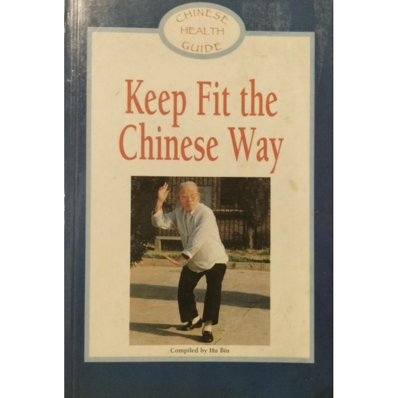 Keep Fit The Chinese Way Hu Bin Chinese Health Guide หนังสือภาษาอังกฤษ ...