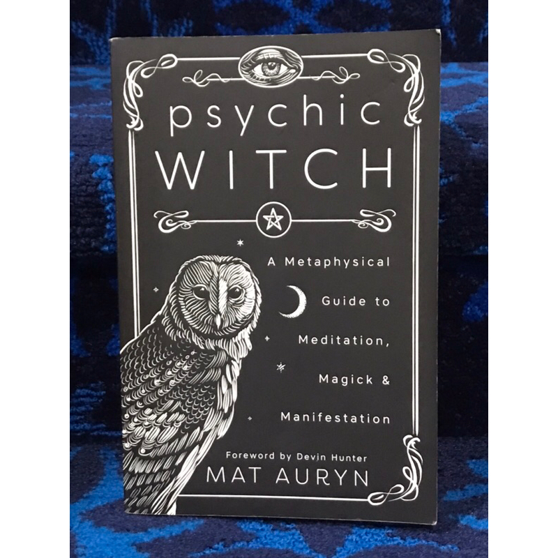 Psychic Witch : A Metaphysical Guide to Meditation, Magick ...