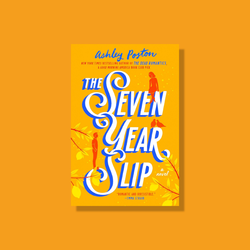 The Seven Year Slip (US edition) วรรณกรรมโรแมนติกข้ามเวลาภาษาอังกฤษ ...