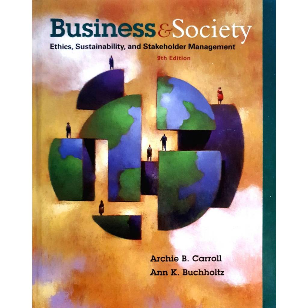Business and Society : Ethics and Stakeholder Management by Carroll ...