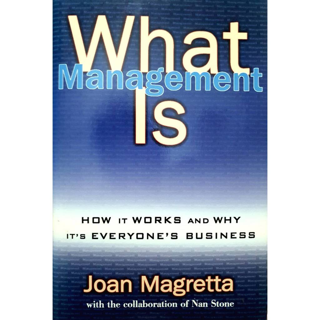 What Management Is (How It Works and Why It's Everyone's Business ...