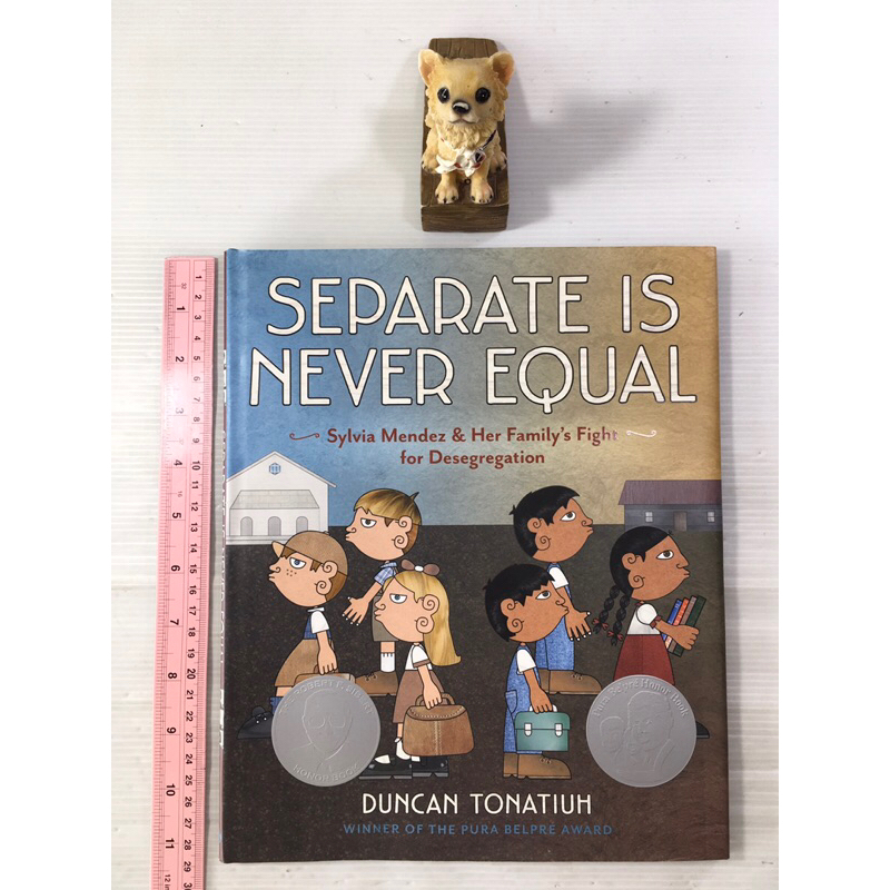 Separate Is Never Equal By Duncan Tonatiuh หนังสือภาษาอังกฤษปกแข็ง (มือ ...