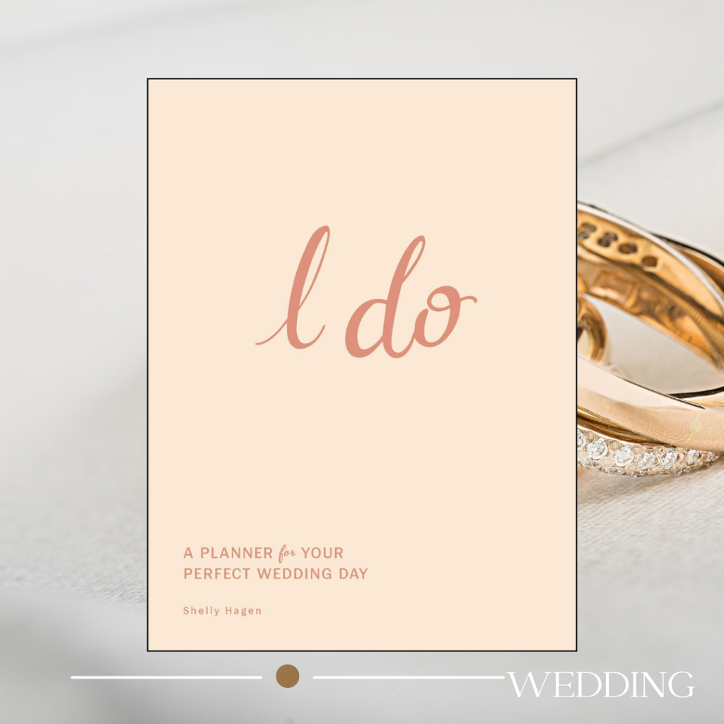 (ภาษาอังกฤษ) I DO: A PLANNER FOR YOUR PERFECT WEDDING DAY (HC) SHELLY ...