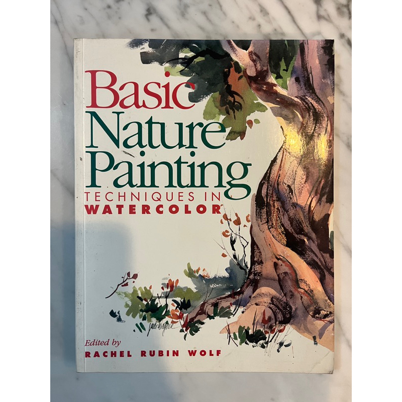 Basic Nature Painting: Techniques in Watercolor by Rachel Rubin Wolf ...