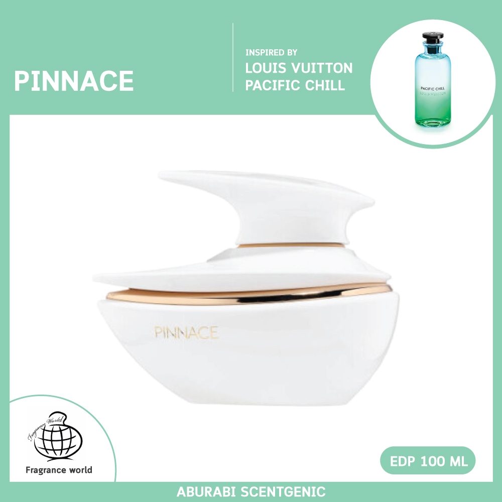 Pinnace - Fragrance World โคลน Louis Vuitton Pacific Chill น้ำหอม ...
