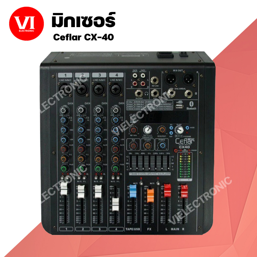 Ceflar CX-40 MIXER มิกเซอร์อนาล็อก ช่องเสียบไมค์ 4 ช่อง มิกเซอร์ USB MP3 และ ฟังก์ชั่น Bluetooth ...