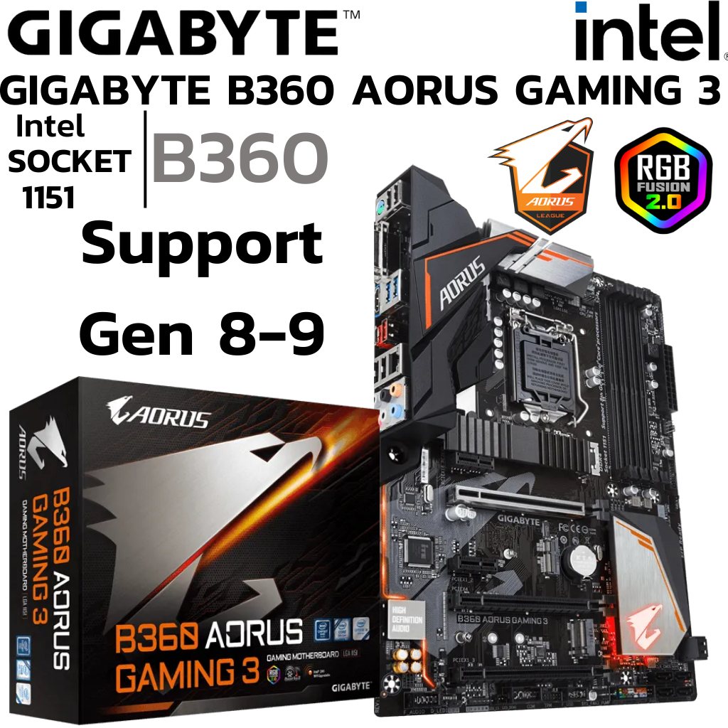 MAINBOARD (เมนบอร์ด) 1151 GIGABYTE B360 AORUS GAMING 3 DDR4 Support ...
