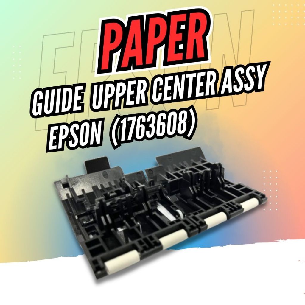 Paper Guide Upper Center Assy ตัวกั้นกระดาษ For Epson L3110 / L3150 ...