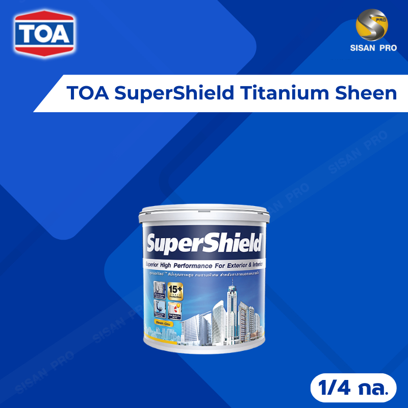 TOA SuperShield Titanium Sheen ทีโอเอ ซุปเปอร์ชิลด์ สีน้ำอะคริลิก โทนสี ...