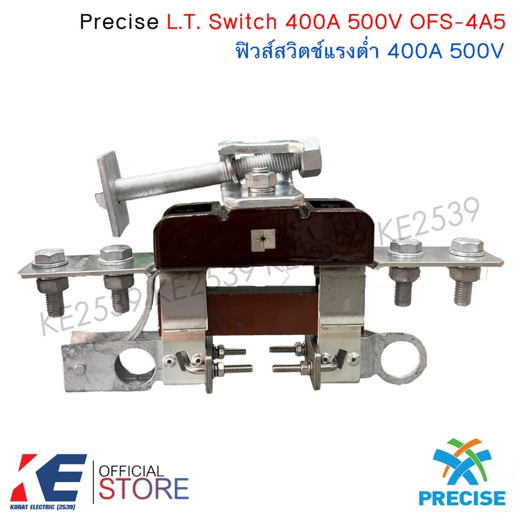 Precise L.T. SWITCH 400A 500V OFS-4A5 ฟิวส์สวิตช์แรงต่ำ พรีไซซ์ แอลทีสวิทช์ Switch ฟิวส์แรงต่ำ ...