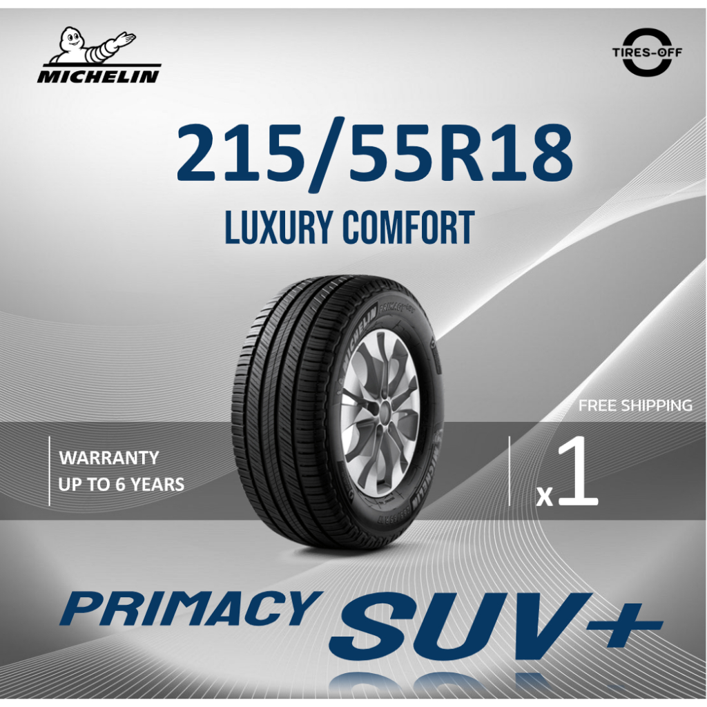 (ส่งฟรี) MICHELIN 215/55R18 รุ่น PRIMACY SUV PLUS (1เส้น) ยางใหม่ ปี ...