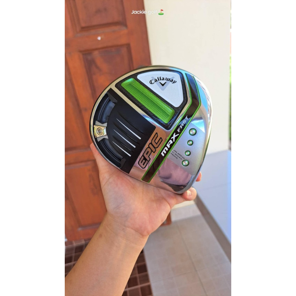 ไม้กอล์ฟ มือสองสภาพดี หัวไดรเวอร์ Callaway EPIC MAX FAST (รุ่นปี 2021) Loft 9.5 | Shopee Thailand