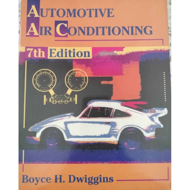 Automotive Air Conditioning Boyce H. Dwiggins หนังสือภาษาอังกฤษ ...