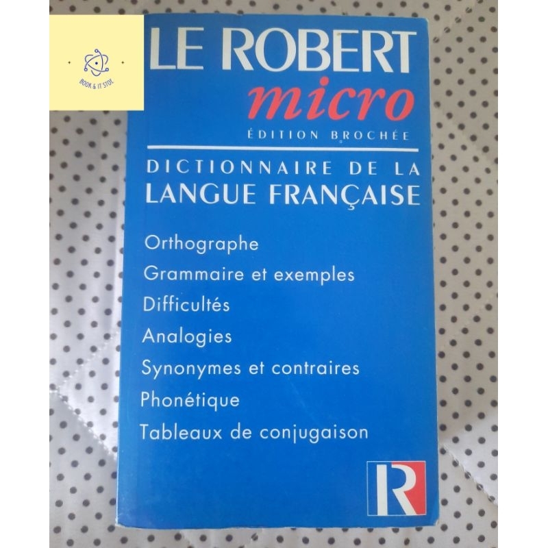 พจนานุกรม ภาษาฝรั่งเศส - ฝรั่งเศส Dictionnaire dela langue Française Le ...