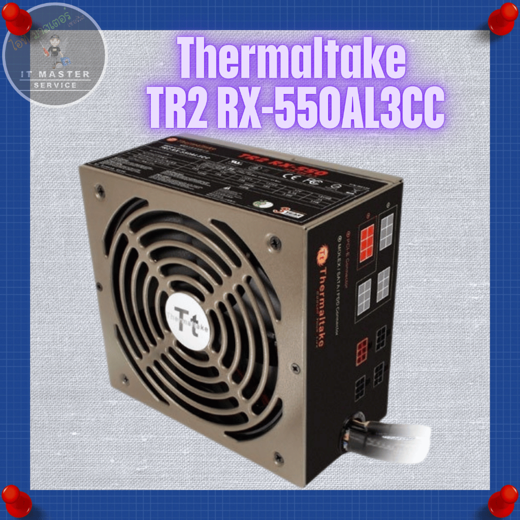 (PSU) Power Supply (พาวเวอร์ซัพพลาย) Thermaltake TR2 RX-550AL3CC (มือสอง ,ผ่อนได้ ,ปลายทาง ,ส่ง ...