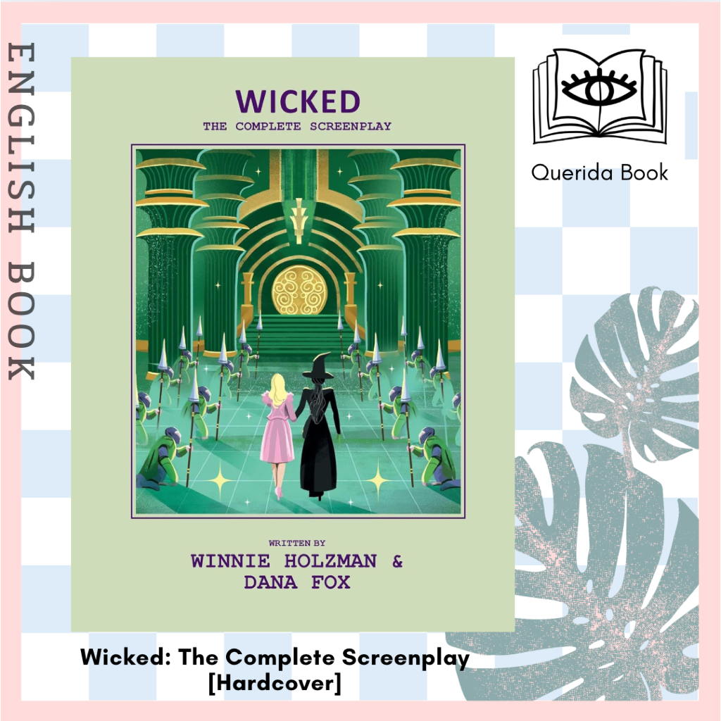 [Querida] หนังสือภาษาอังกฤษ Wicked: The Complete Screenplay [Hardcover ...