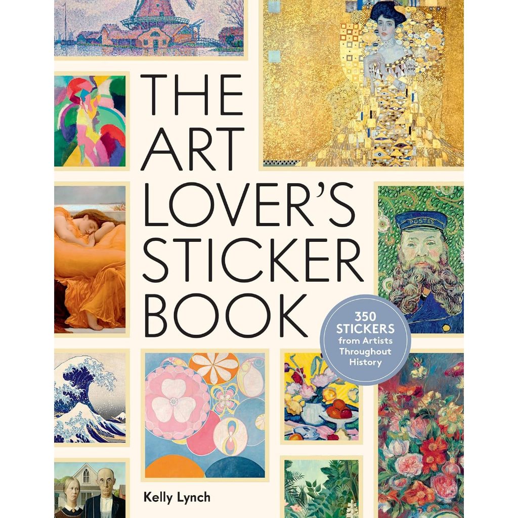 The Art Lover’s Sticker Book: 350 Stickers from Artists Throughout ...