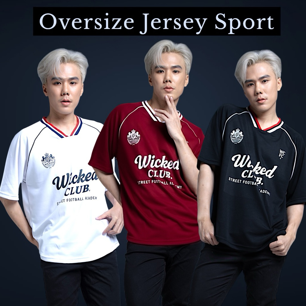 JERSEY SPORT OVERSIZE UNISEX เสื้อบอลพรีเมี่ยมWicked ทรงโอเวอร์ไซส์ 9สี ...
