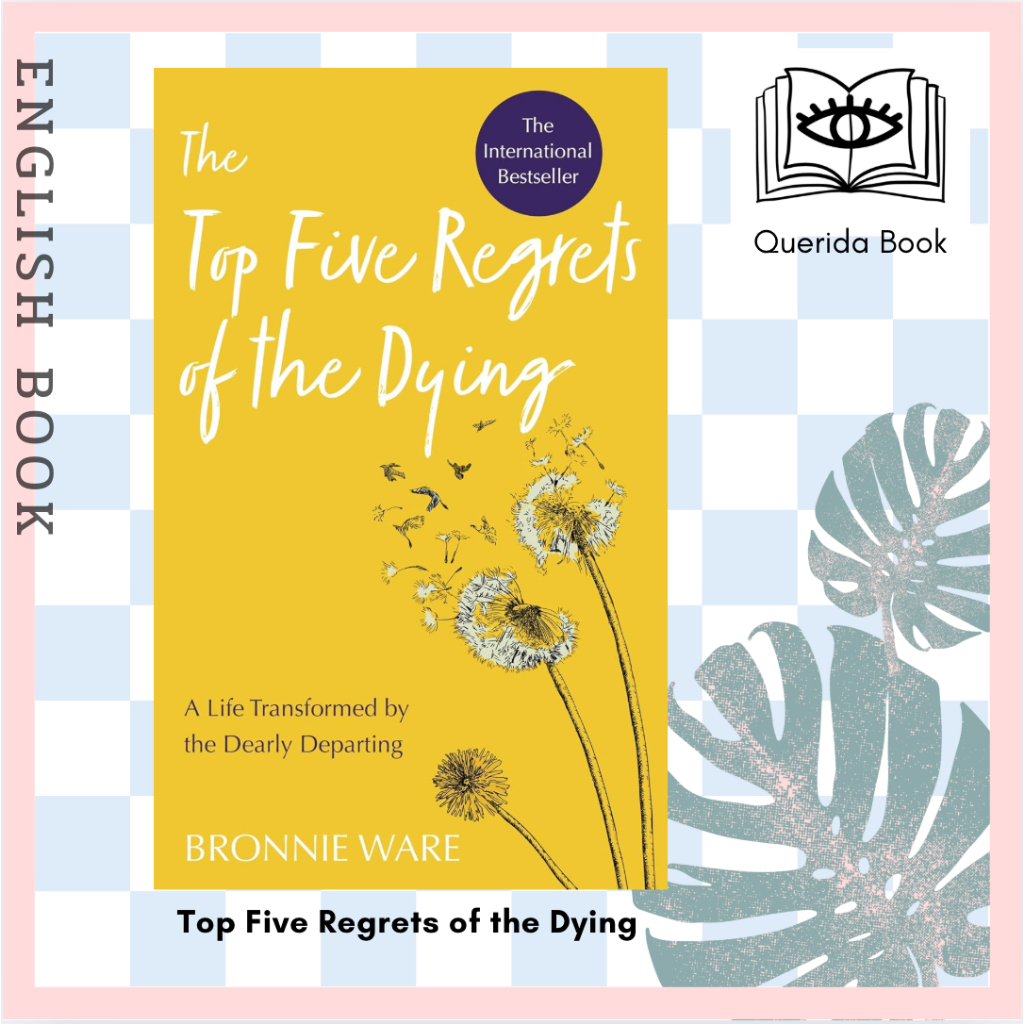 [Querida] หนังสือภาษาอังกฤษ Top Five Regrets of the Dying : A Life ...
