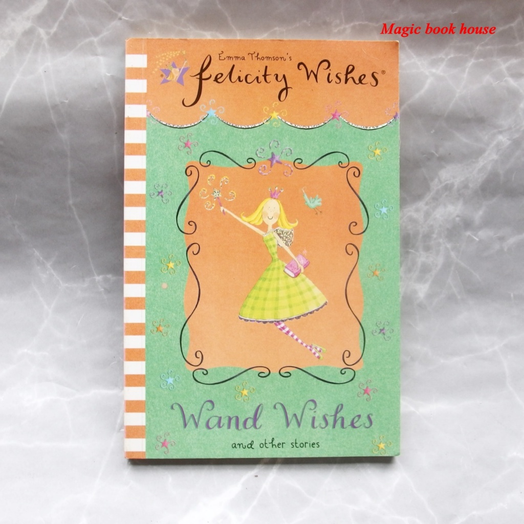 Emma Thomson's Felicity Wishes:หนังสือ Chapter book ภาษาอังกฤษ (มือสอง ...