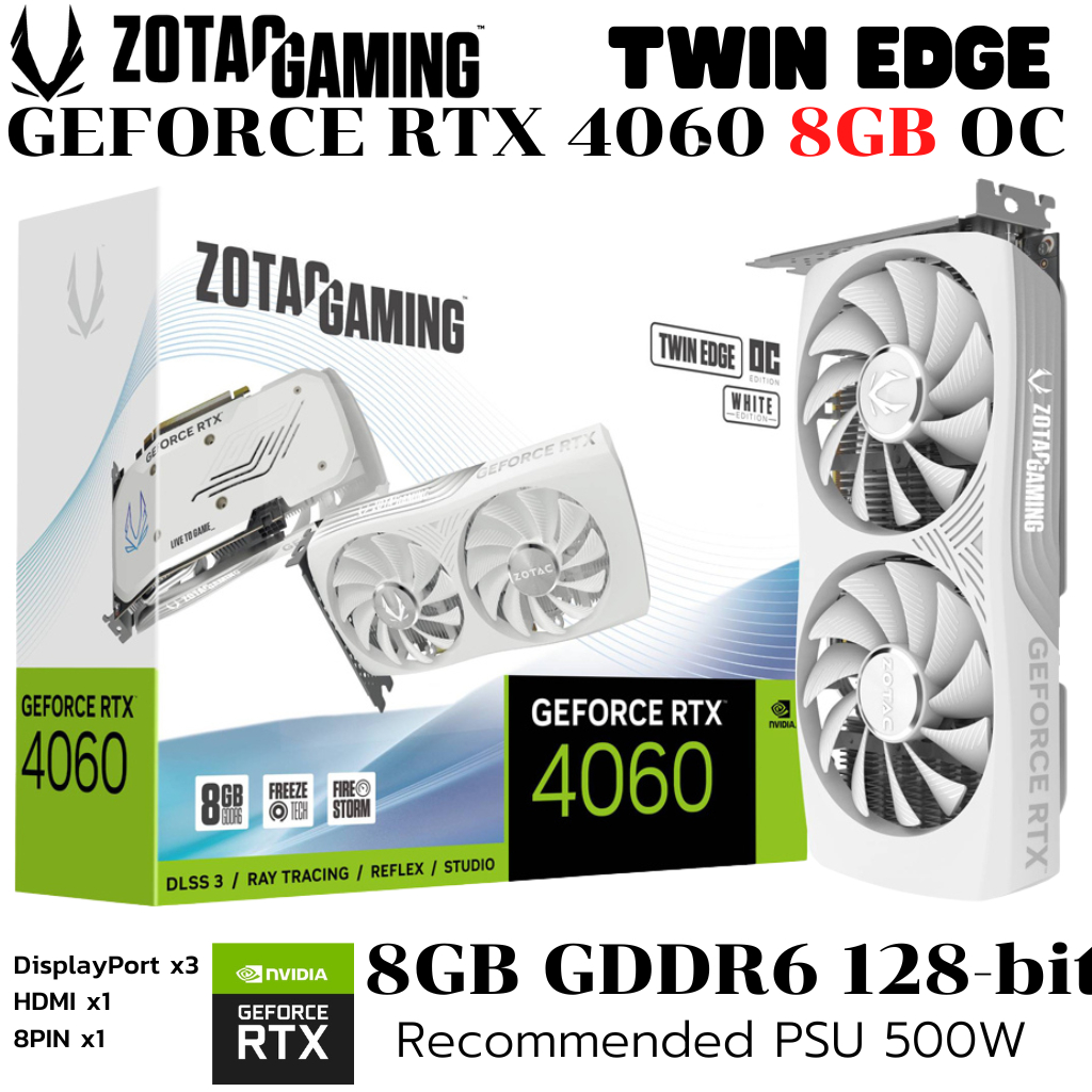 VGA (การ์ดแสดงผล) ZOTAC GAMING GEFORCE RTX 4060 8GB TWIN EDGE OC WHITE ...