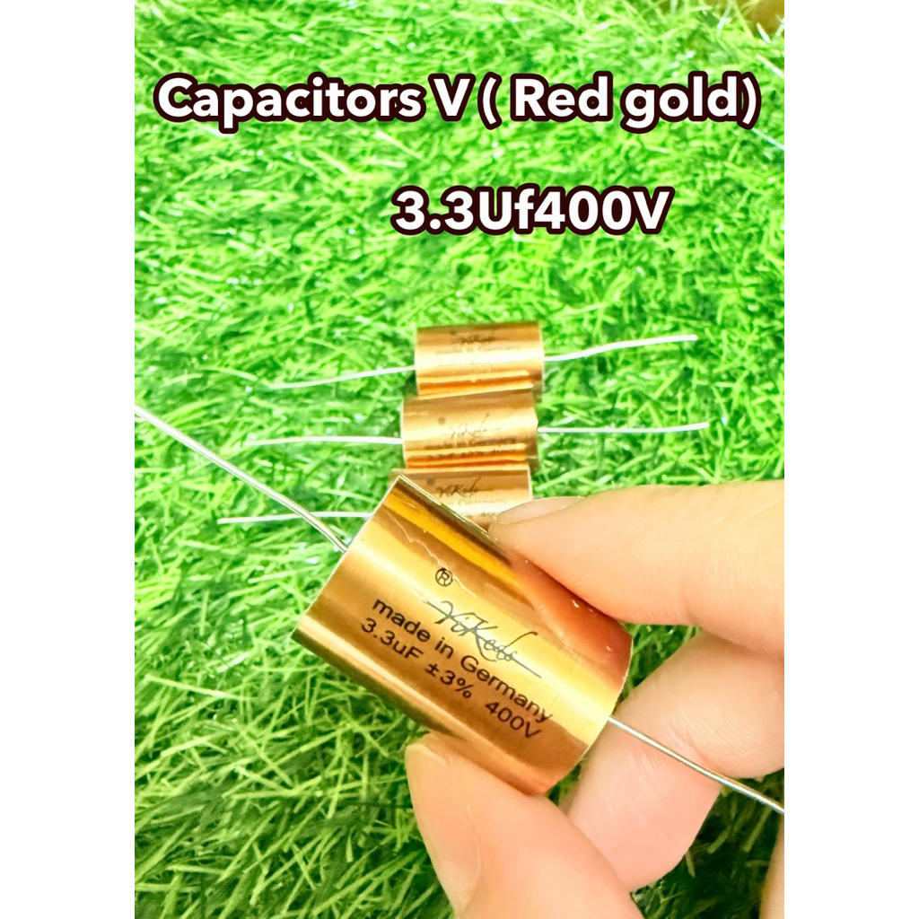 Capacitors V (Red gold)3.3UF400V C คุณภาพสูงจากเยอรมัน(ราคาต่อชิ้น ...