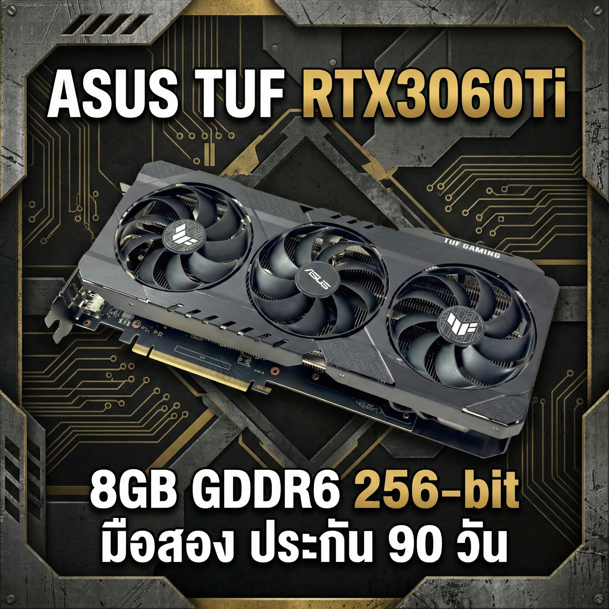 [มือสอง] ASUS TUF Gaming GeForce RTX 3060 Ti 8GB GDDR6 256-bit สภาพสวย ...