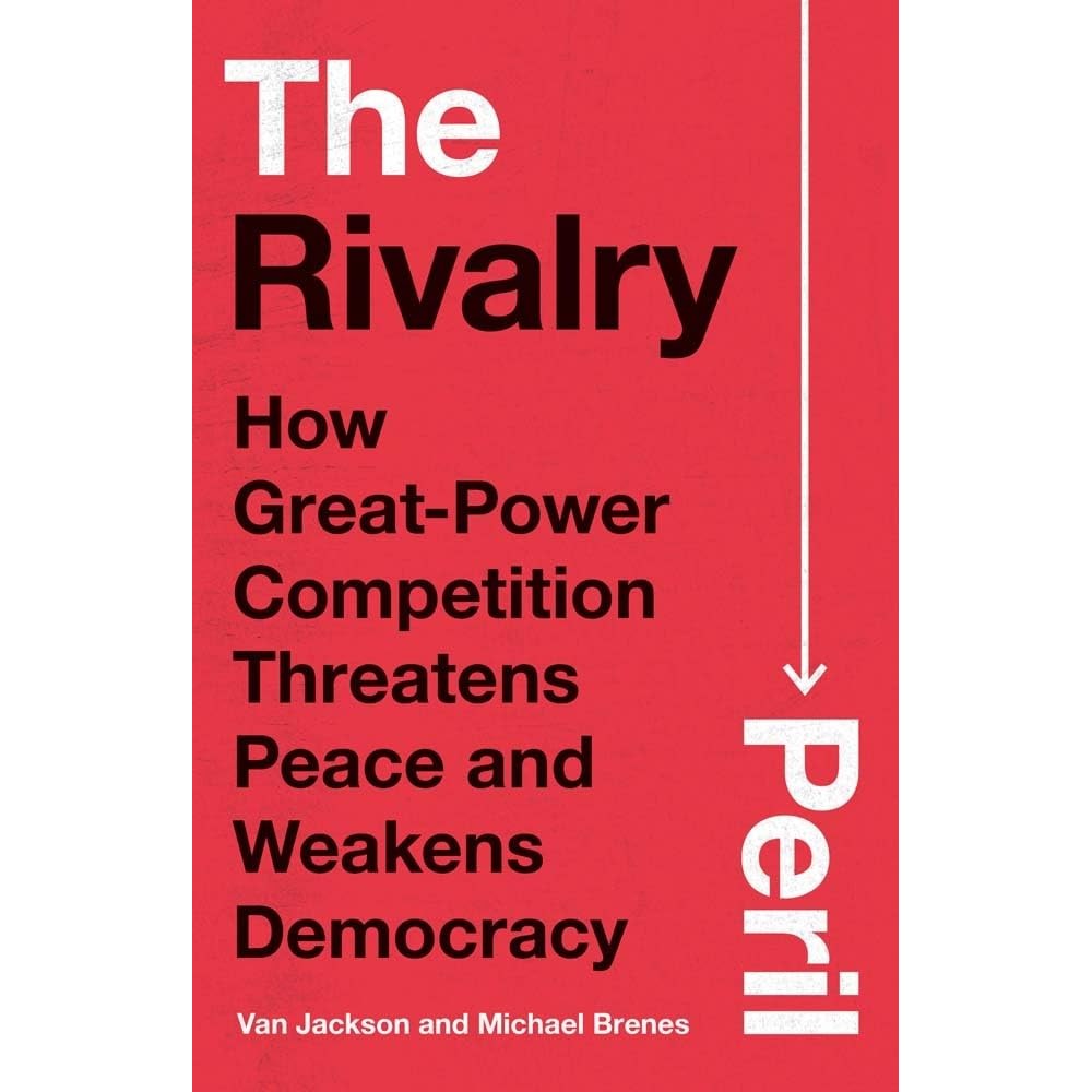 Chulabook|c321|หนังสือ|THE RIVALRY PERIL: HOW GREAT-POWER COMPETITION ...
