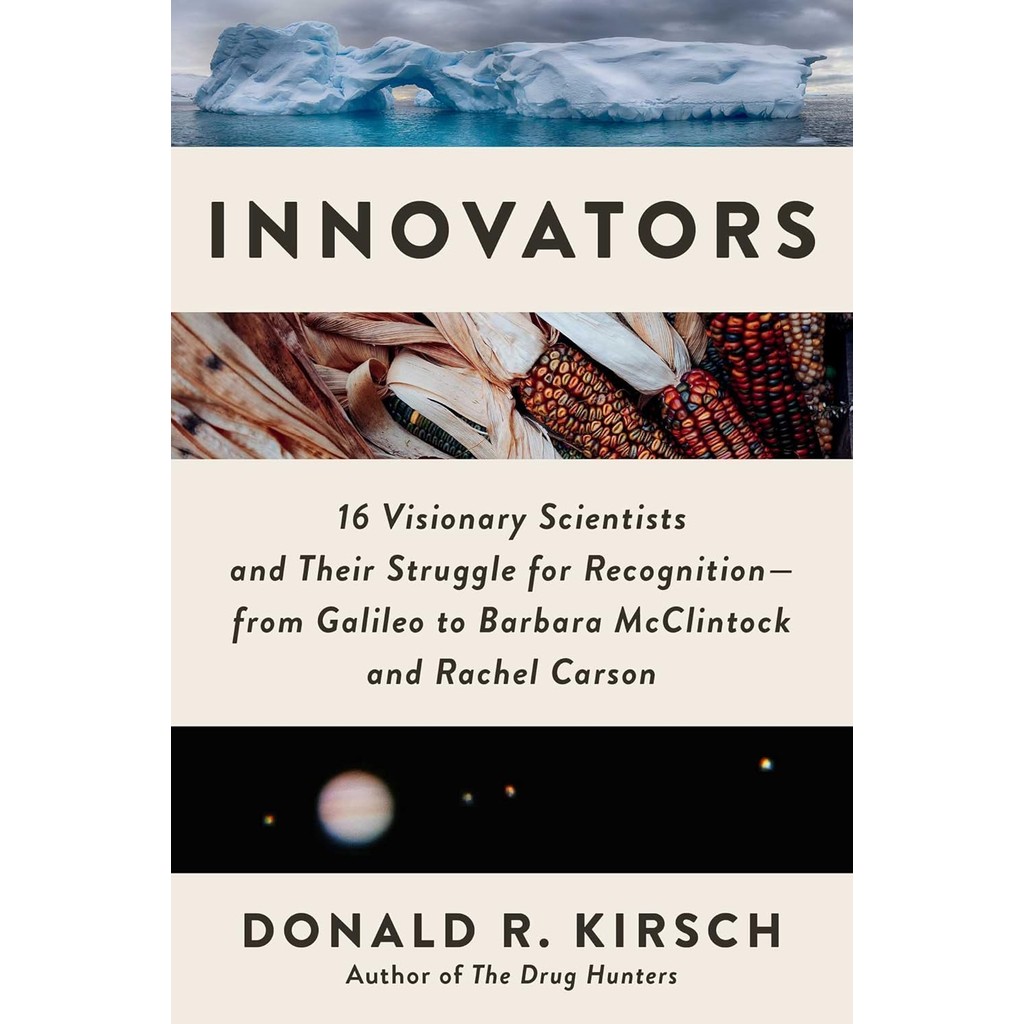 New Book INNOVATORS: 16 VISIONARY SCIENTISTS AND THEIR STRUGGLE FOR ...