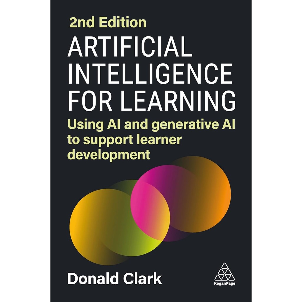 Chulabook|c321|หนังสือ|ARTIFICIAL INTELLIGENCE FOR LEARNING: USING AI AND GENERATIVE AI TO ...